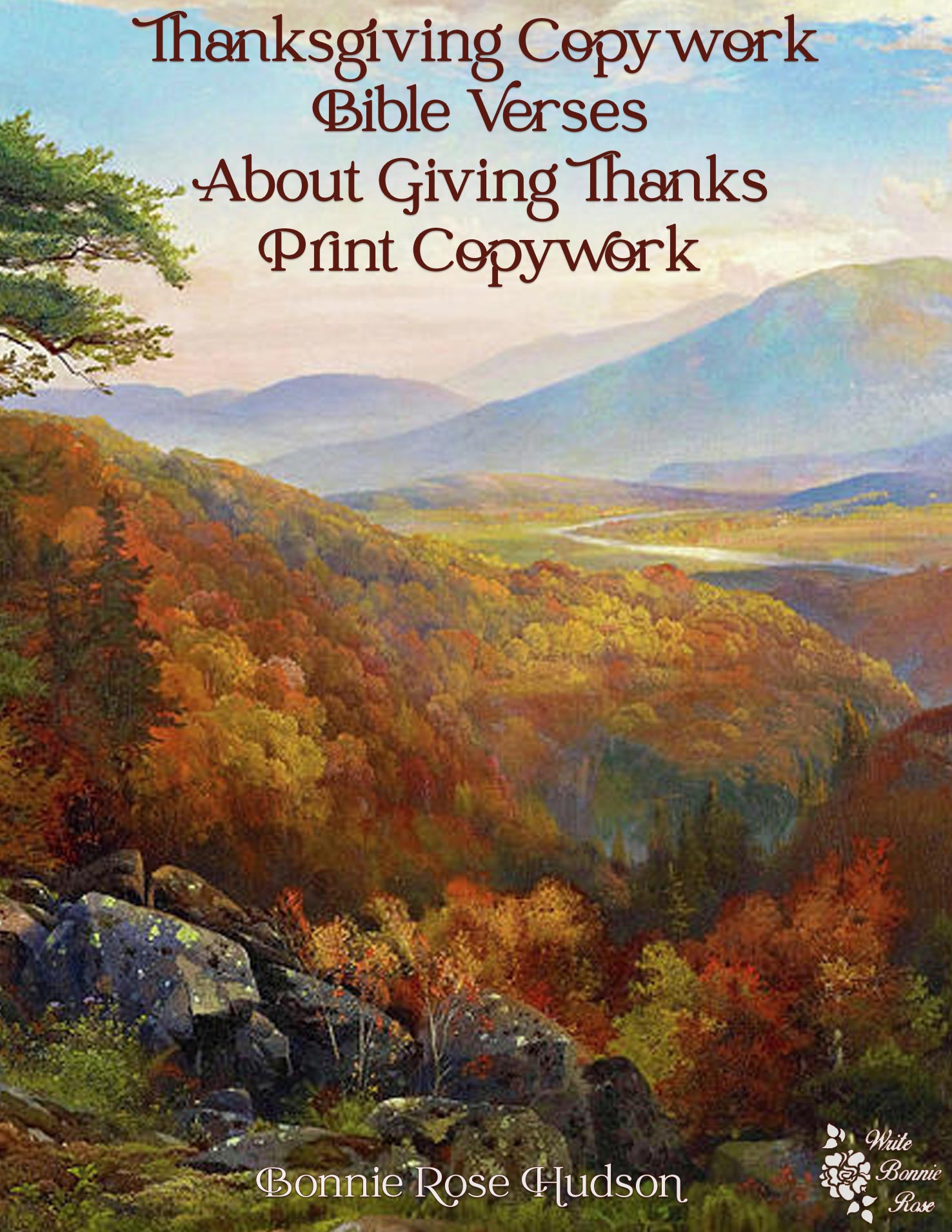 Thanksgiving Copywork: Bible Verses About Giving Thanks: Print Copywork ...