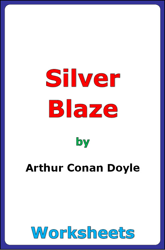 Arthur Conan Doyle "Silver Blaze" worksheets | Made By Teachers