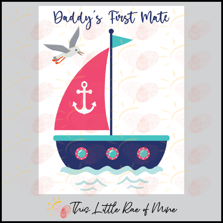 Daddy's First Mate - Sail Boat - Happy Father's Day - printable ...