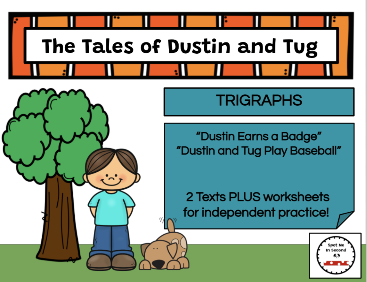 The Tales of Dustin and Tug Decodable Passages: Consonant Trigraphs ...