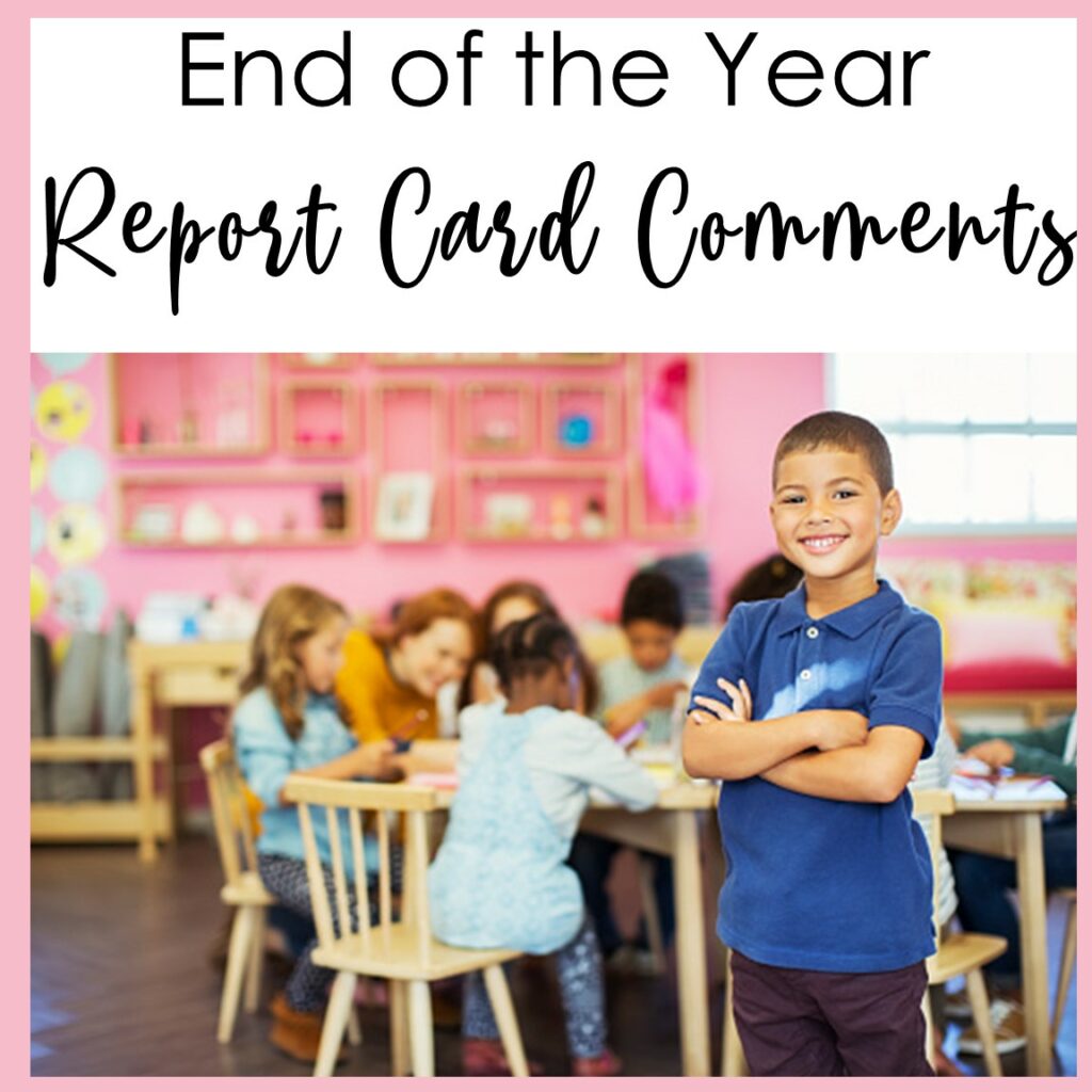 End of Year Report Card Comments - Progress Report EDITABLE | Made By ...