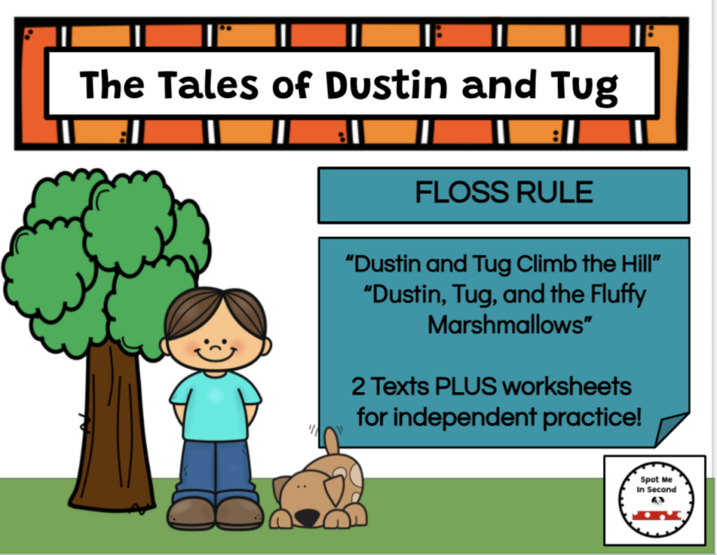 The Tales of Dustin and Tug Decodable Passages: Floss Rule | Made By ...
