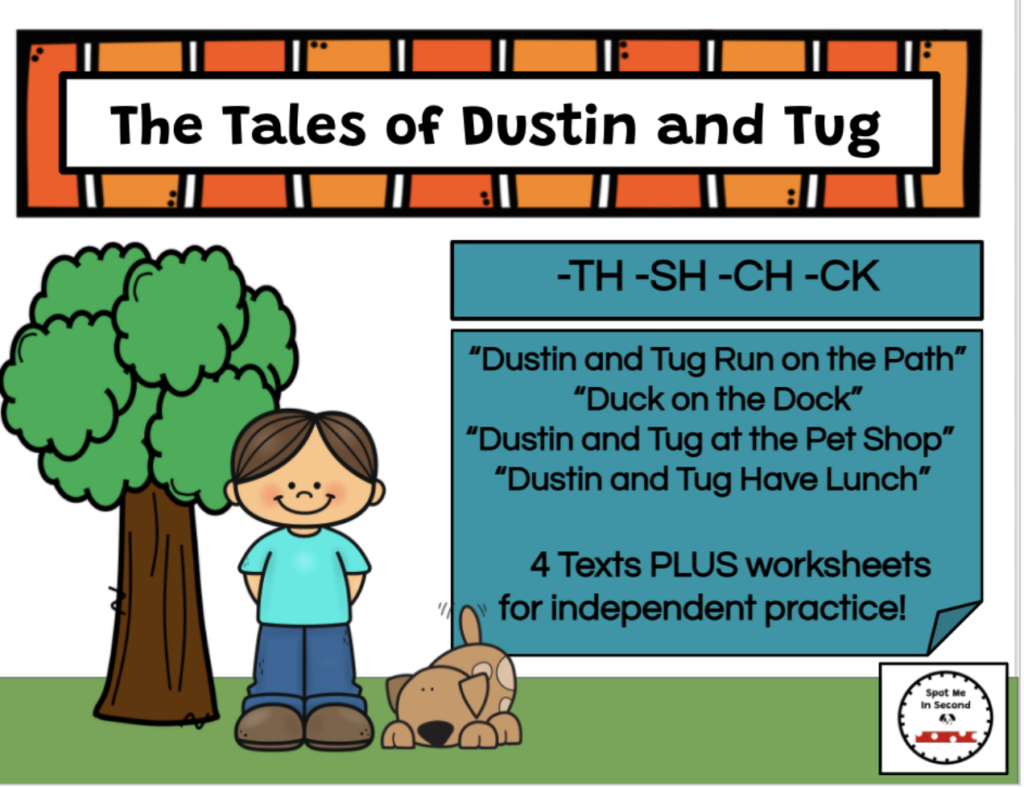The Tales of Dustin and Tug Decodable Passages: Digraphs (th, sh, ck ...