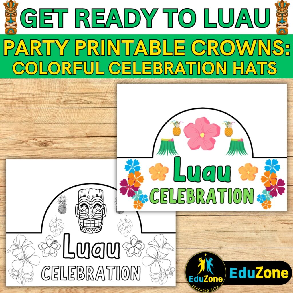 Get Ready to Luau Printable Colorable Hawaiian Party Crowns - Luau ...