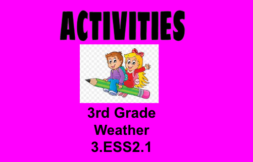 3rd Grade Weather 3.ESS2.1 Activities | Made By Teachers