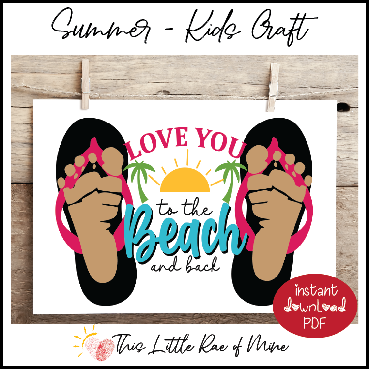 Love you to the beach and back - footprint Art - printable - summer ...