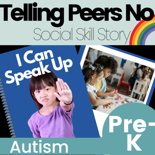 Telling Peers No Self-advocacy Social Skills Story for Preschoolers ...