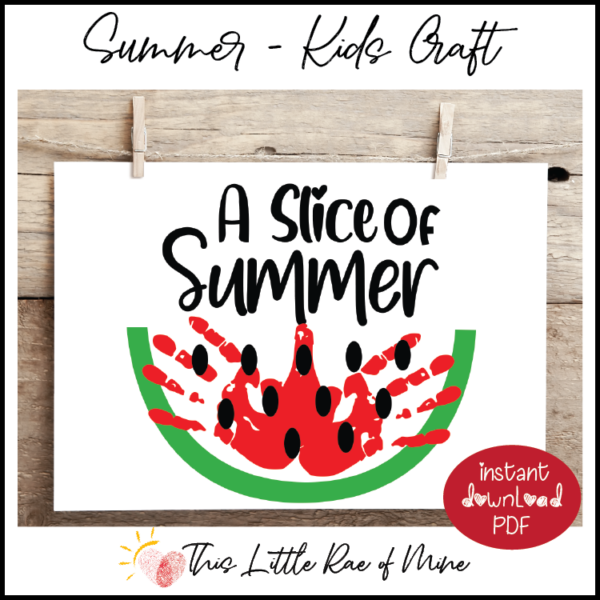 A slice of summer - watermelon - Handprint Art - printable - keepsake ...