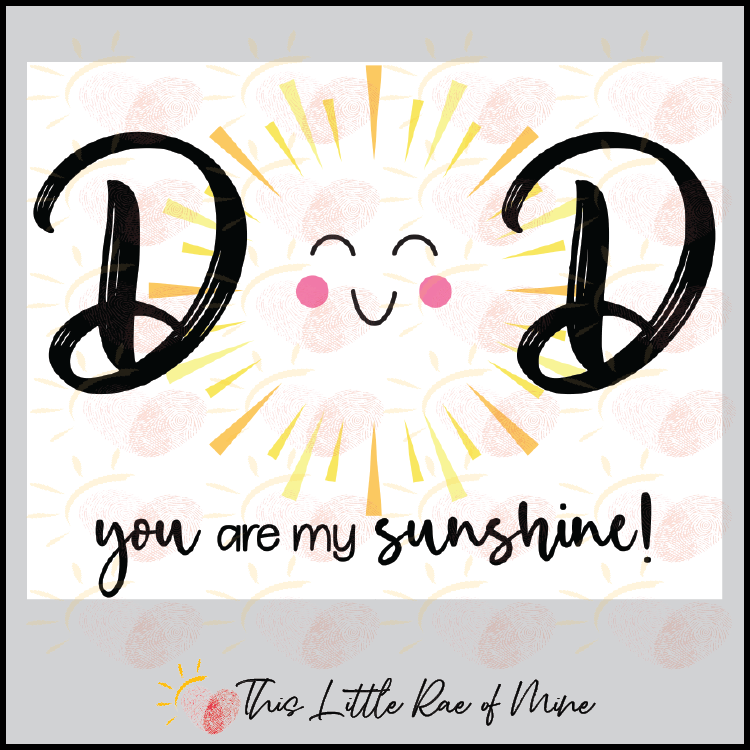 Dad - you are my sunshine - Handprint Art - gift for Dad - printable ...