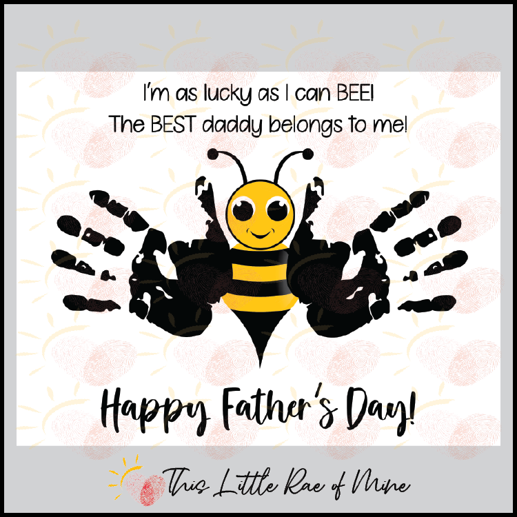 Lucky as can bee - bumble bee - Father's Day - Handprint Art printable ...