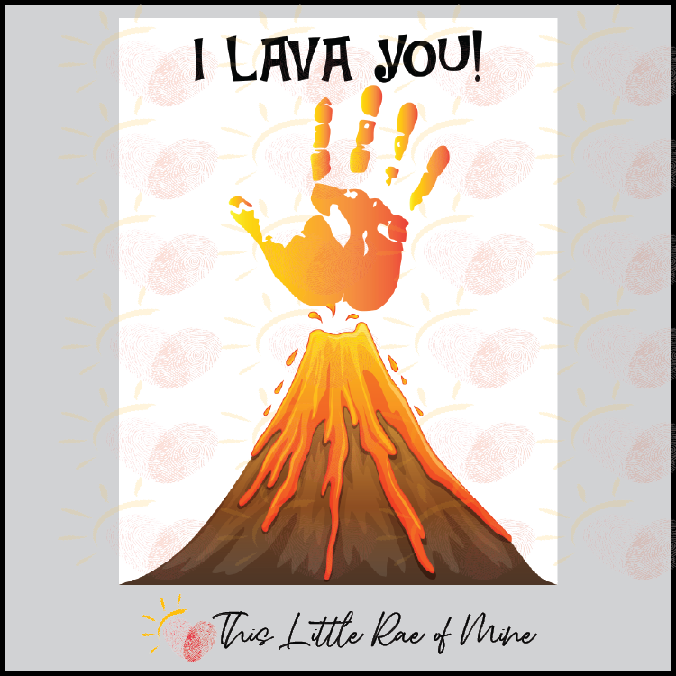 I LAVA YOU - Volcano - Father's Day - printable - Handprint art ...