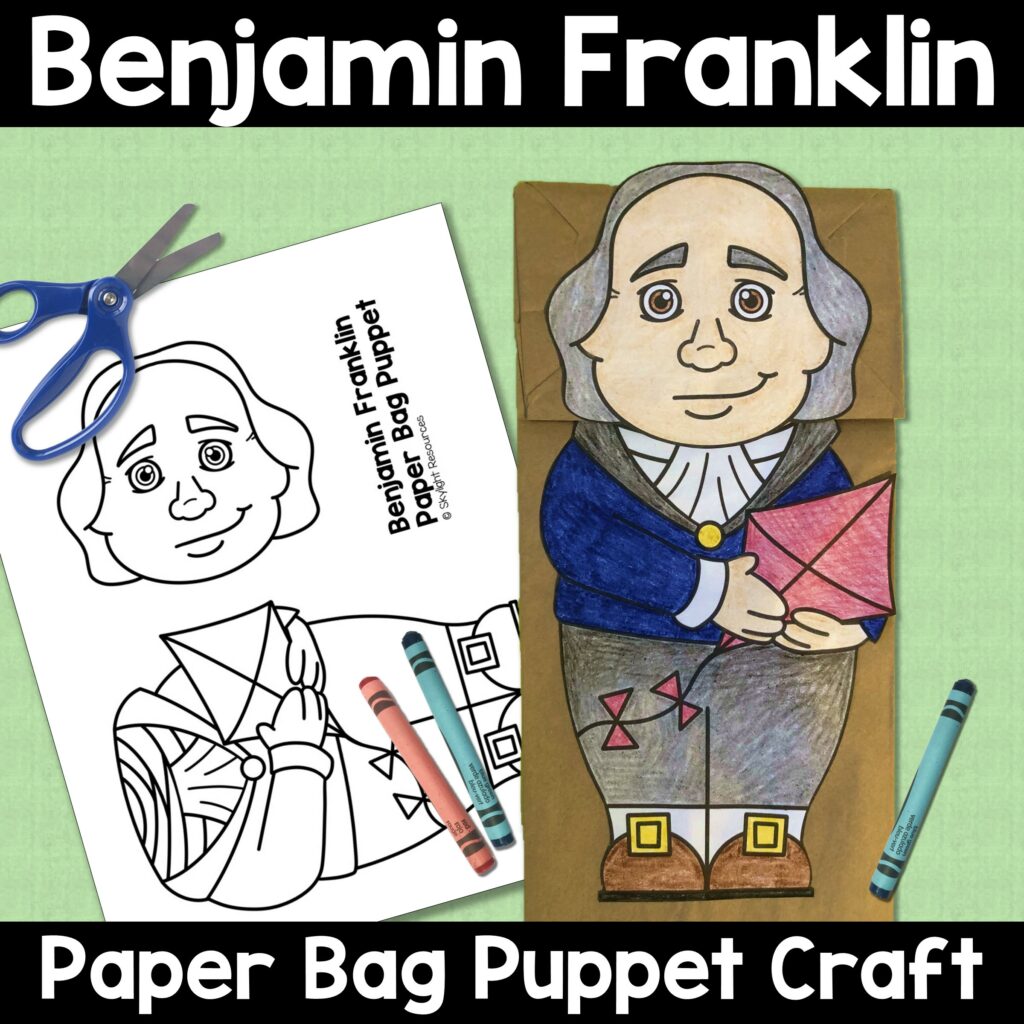 Benjamin Franklin History Craft | Paper Bag Puppet Craft Activity ...