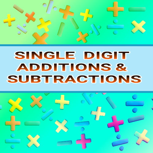 SINGLE DIGIT ADDITIONS AND SUBTRACTIONS | Made By Teachers