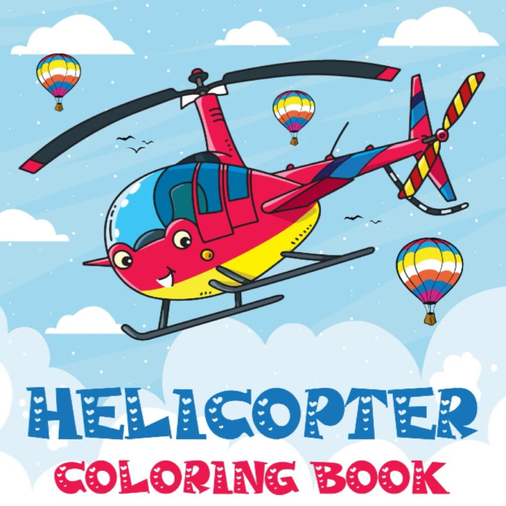 Helicopter Coloring Book : Easy and Fun Helicopter Coloring Pages for ...