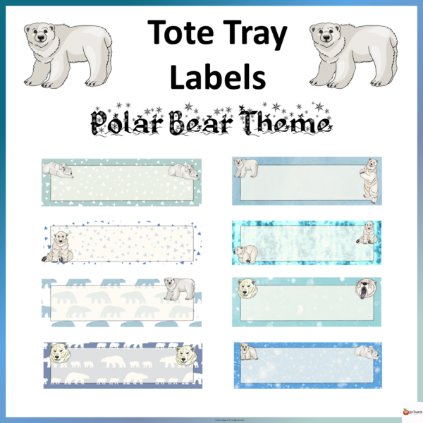 Polar Bear Theme Tote Tray Labels Editable | Made By Teachers