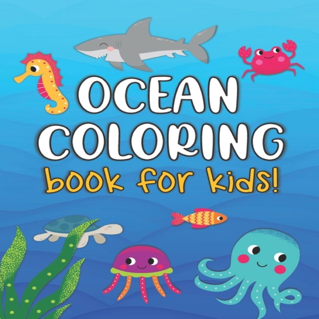 Ocean Coloring Book : Easy and Fun Ocean Coloring Pages for Kids | Made ...