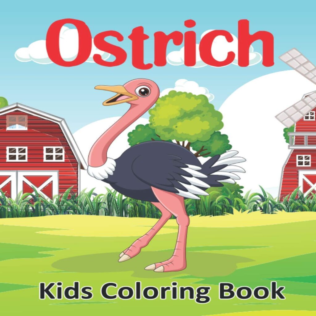 Ostrich Coloring Book : Easy and Fun Ostrich Coloring Pages for Kids ...