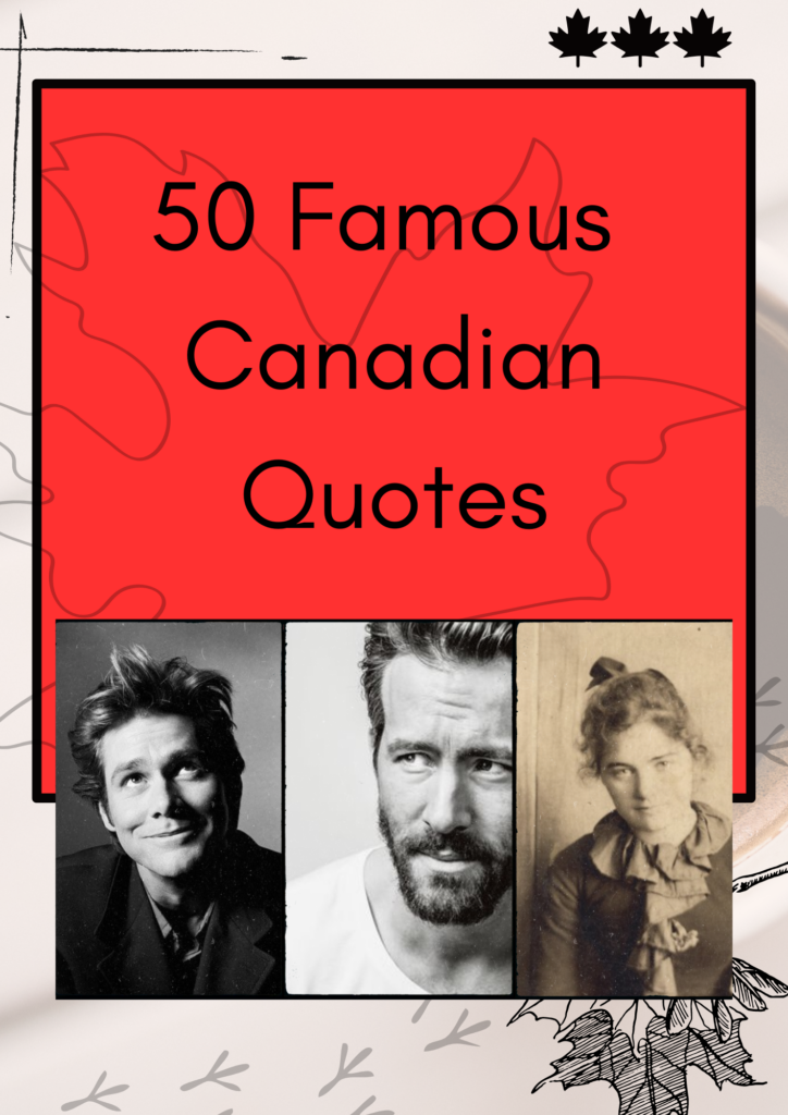 50 Inspirational Canadian Posters + Quotes - Black & White/ Colored ...