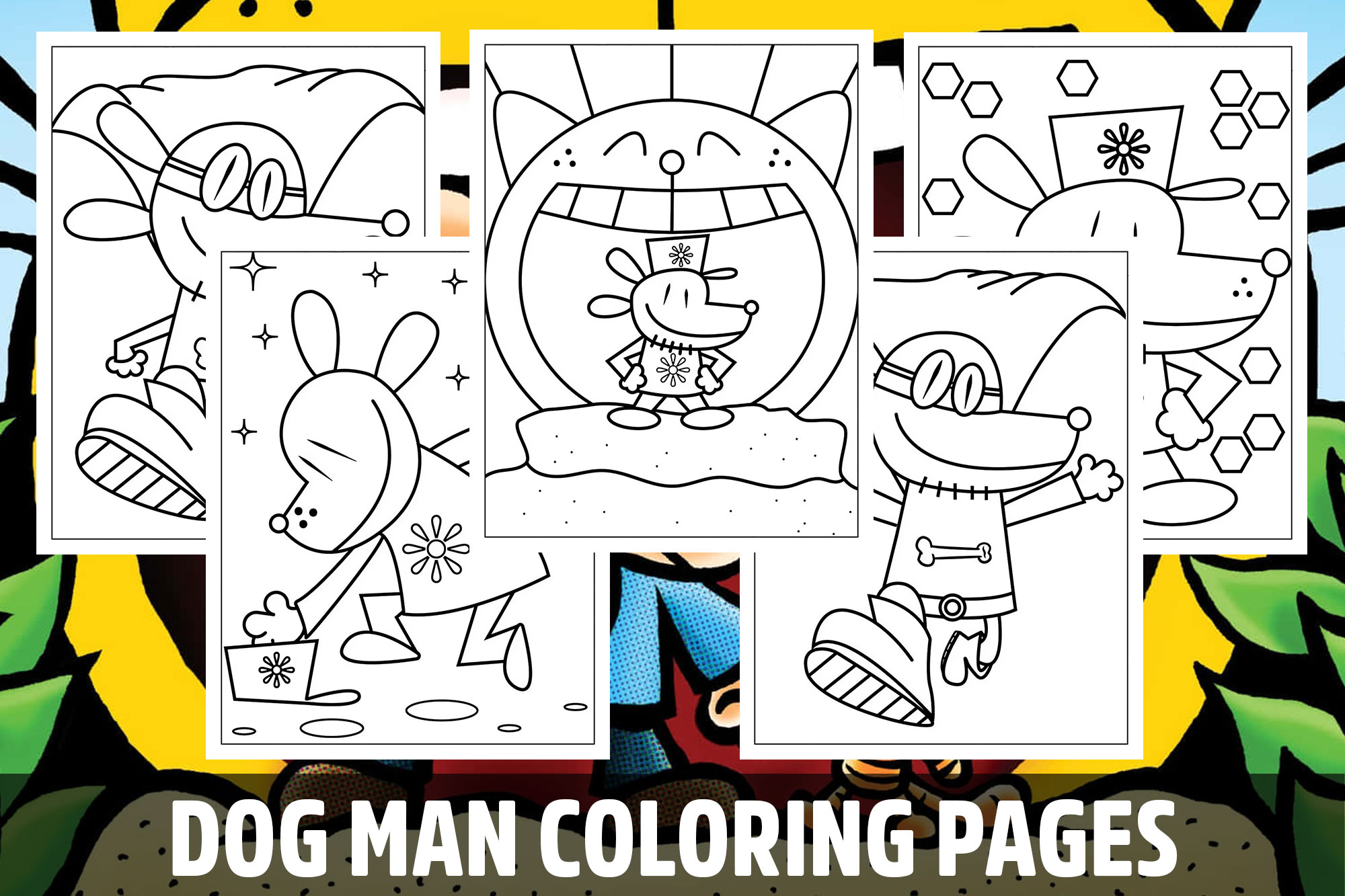 Dog Man Coloring Pages for Kids, Girls, Boys, Teens Birthday School ...