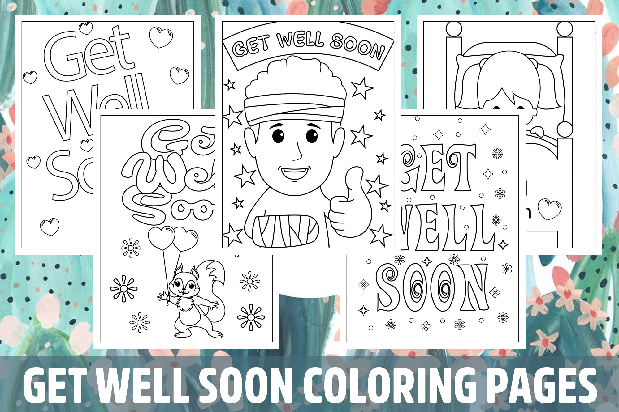 Get Well Soon Coloring Pages for Kids, Girls, Boys, Teens Birthday ...