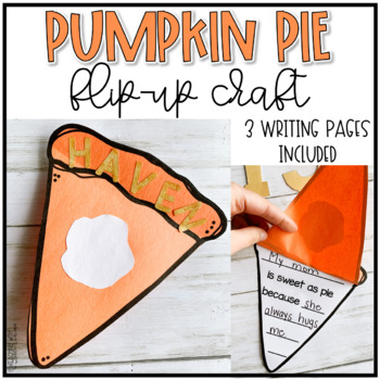 Thanksgiving Activities- Pumpkin Pie Writing Craft | Made By Teachers