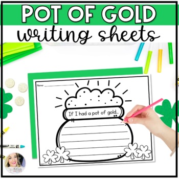 If I had a Pot of Gold St. Patrick's Day Writing | Made By Teachers