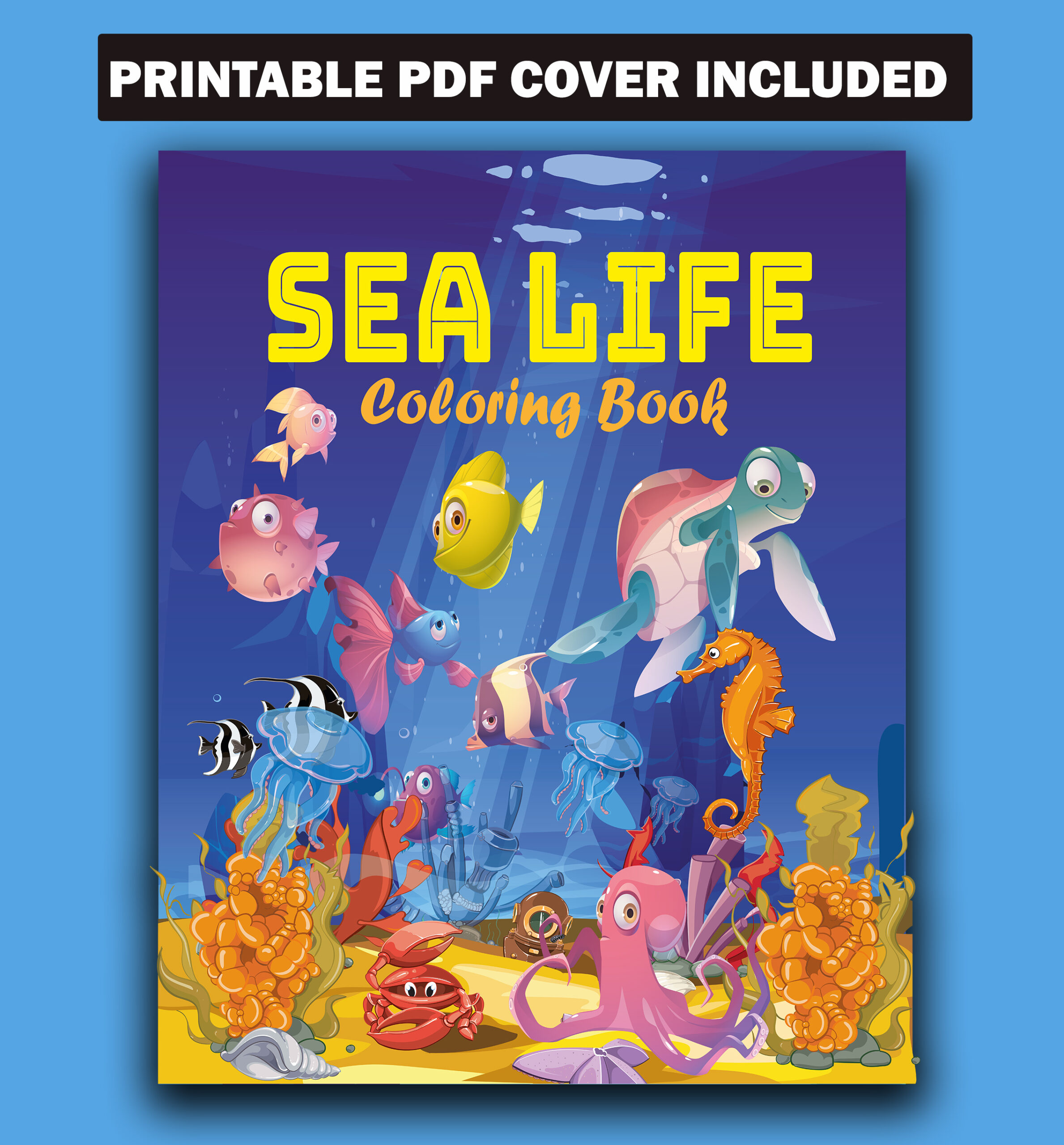 Printabl Sea life coloring book for kids- 60 amazing fun & unique ocean ...