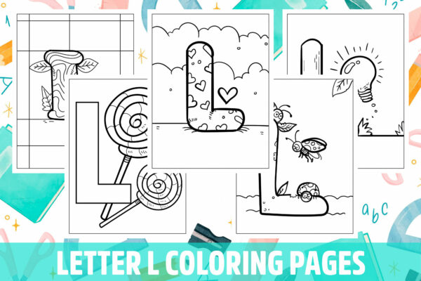 Letter L Coloring Pages for Kids, Girls, Boys, Teens Birthday School ...