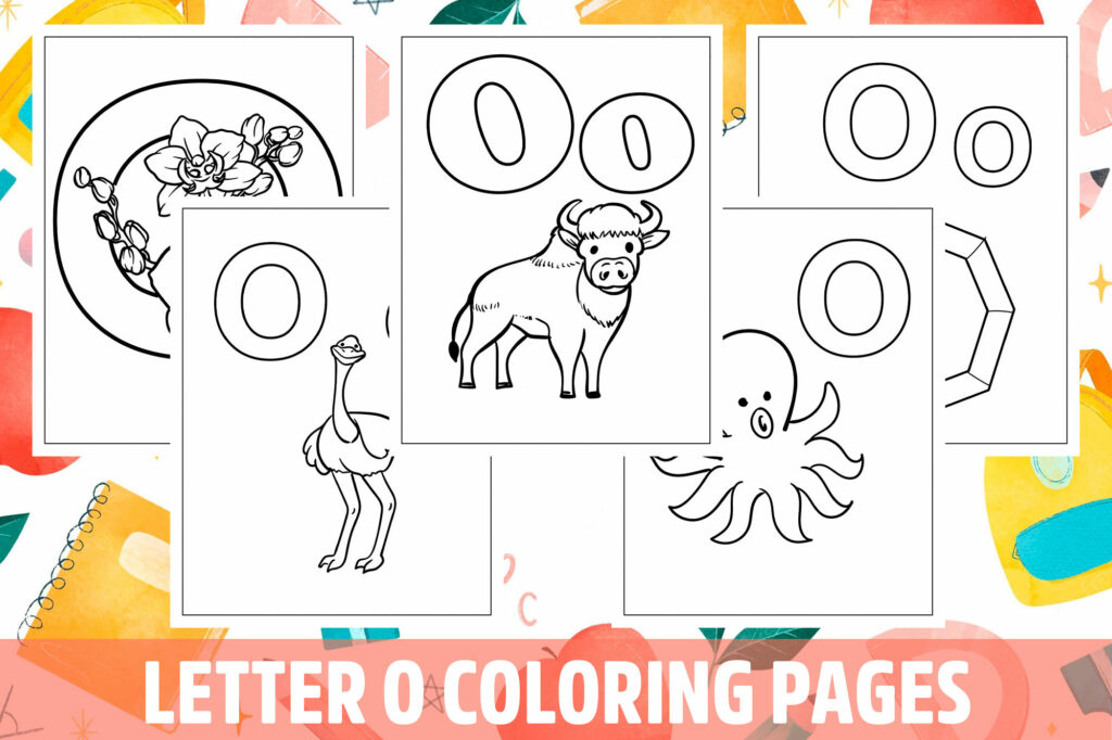 Letter O Coloring Pages for Kids, Girls, Boys, Teens Birthday School ...