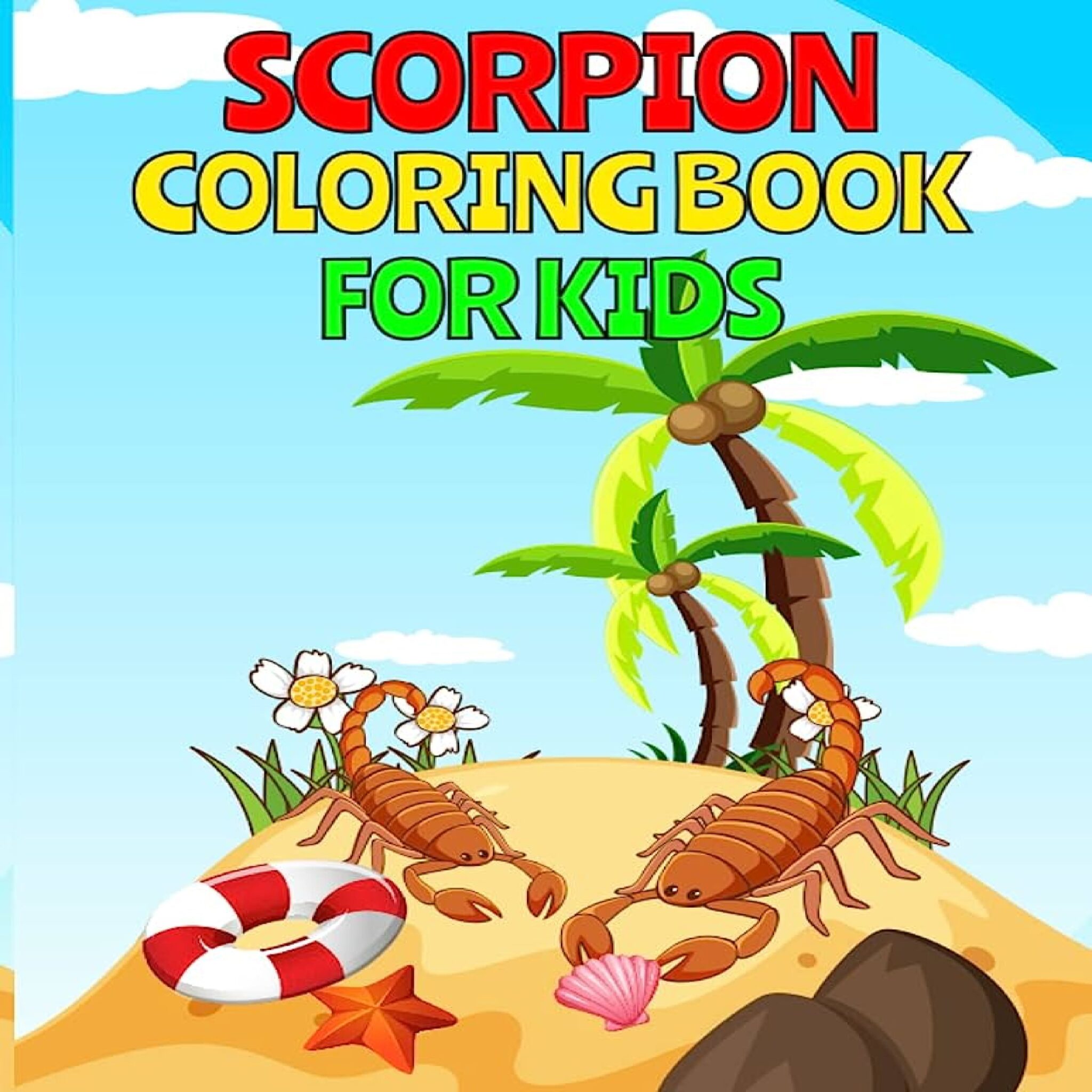 Scorpion Coloring Book : Easy and Fun Scorpions Coloring Pages for Kids ...