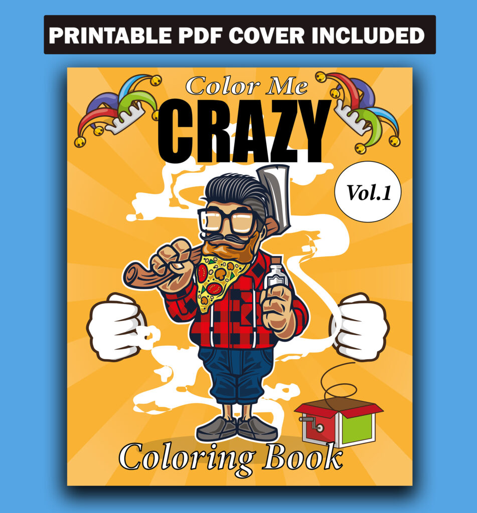 Color Me Crazy Coloring Book V.1- 50 advanced crazy illustrations ready ...