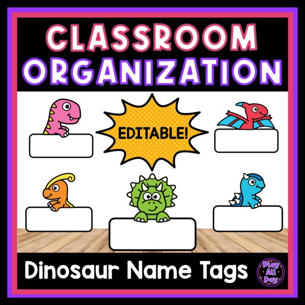 EDITABLE Dinosaur Name Tags | Labels for Classroom Organization | Made ...