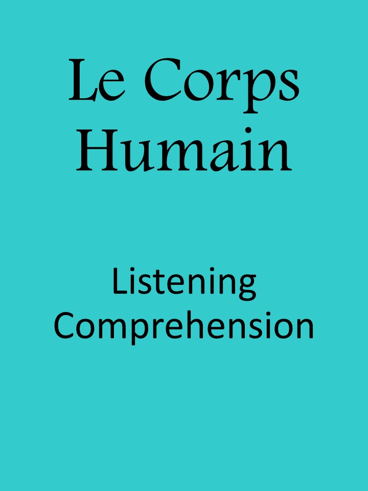 Le Corps Humain - French Body Parts Listening Comprehension | Made By ...