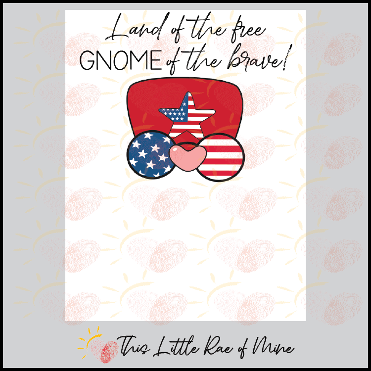 Land of the free GNOME of the brave - independence day - USA ...