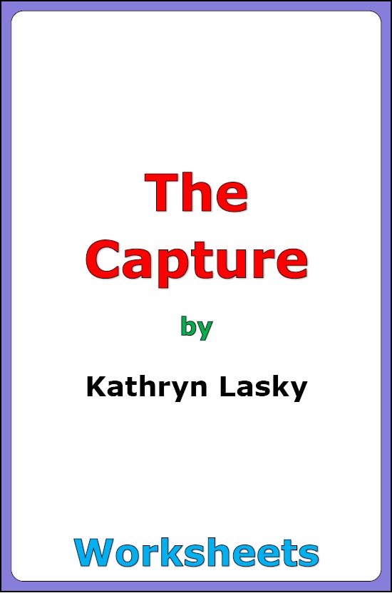 Kathryn Lasky "The Capture" worksheets | Made By Teachers