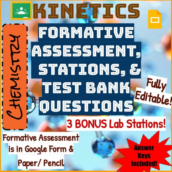 Kinetics Formative Assessment, Stations, & Test Bank Questions with ...