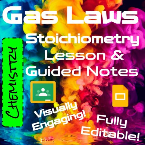 Gas Laws Stoichiometry Google Lesson and Guided Notes | Made By Teachers