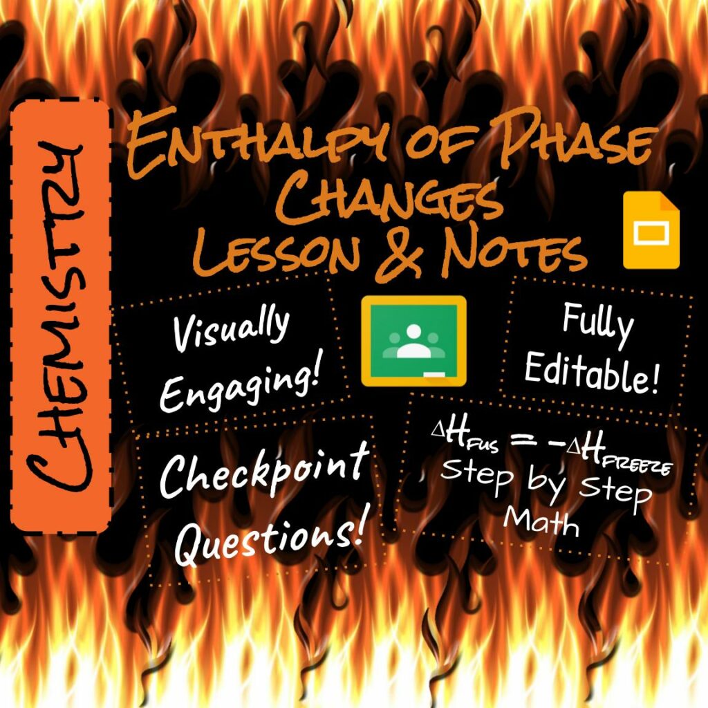Enthalpy of Phase Changes Google Lesson and Guided Notes | Made By Teachers