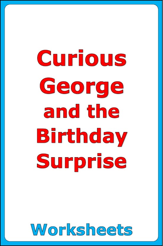 "Curious George and the Birthday Surprise" worksheets | Made By Teachers
