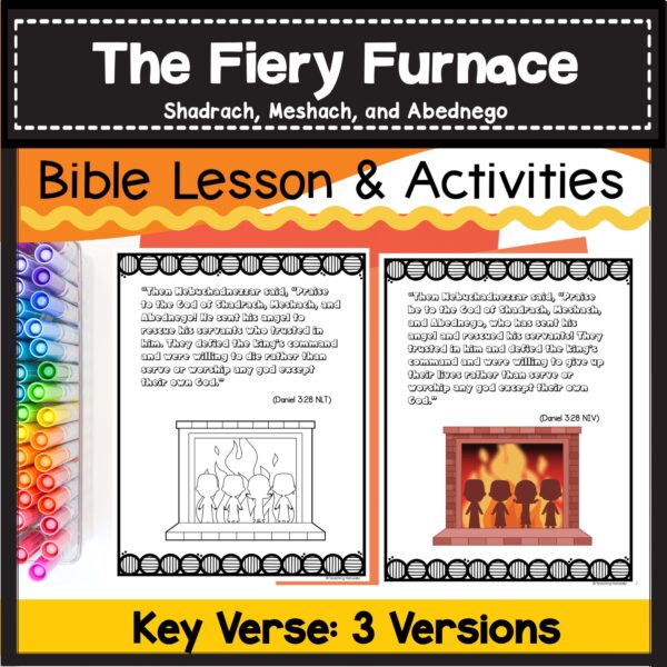 The Fiery Furnace: Shadrach, Meshach, and Abednego Bible Lesson and ...