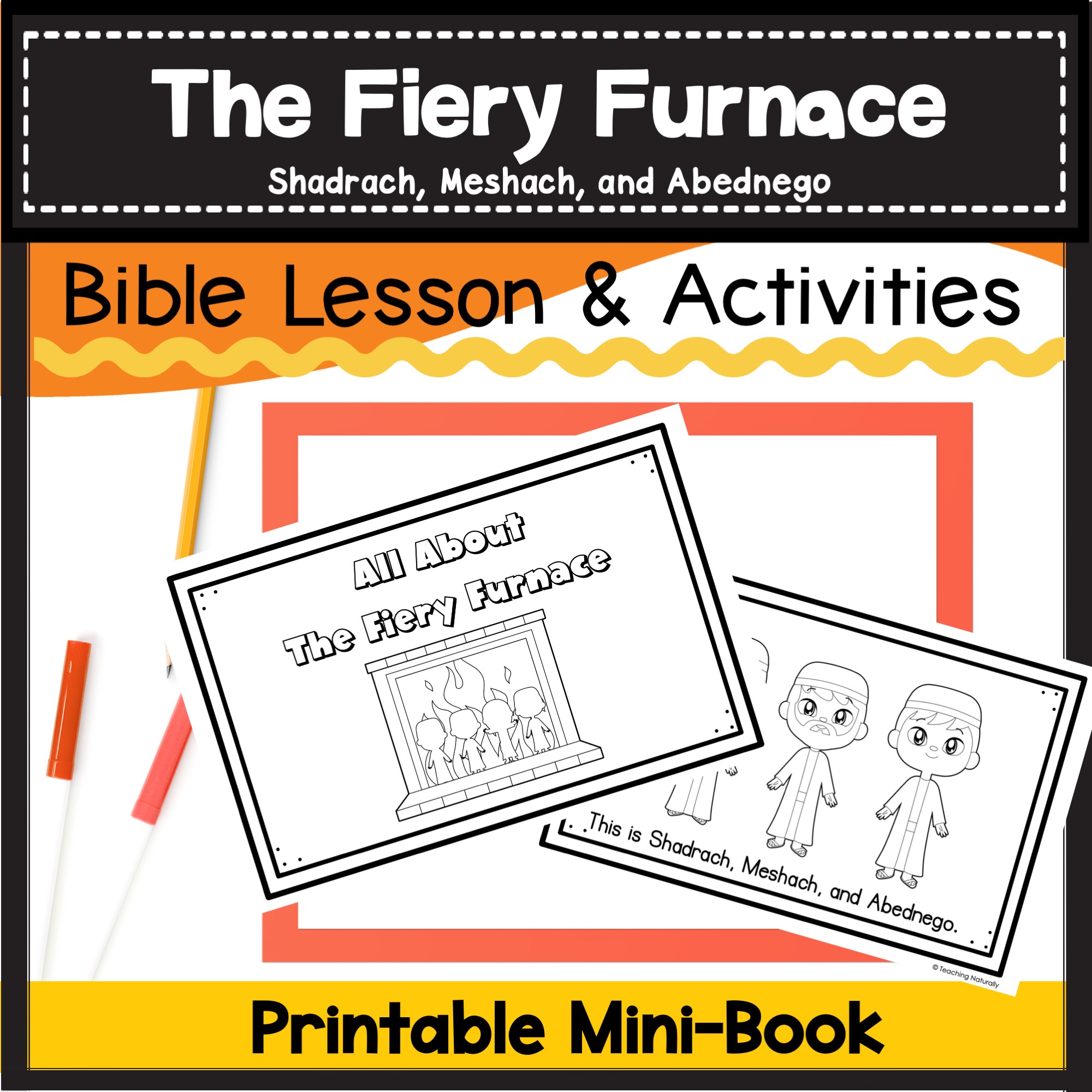 The Fiery Furnace: Shadrach, Meshach, and Abednego Bible Lesson and ...