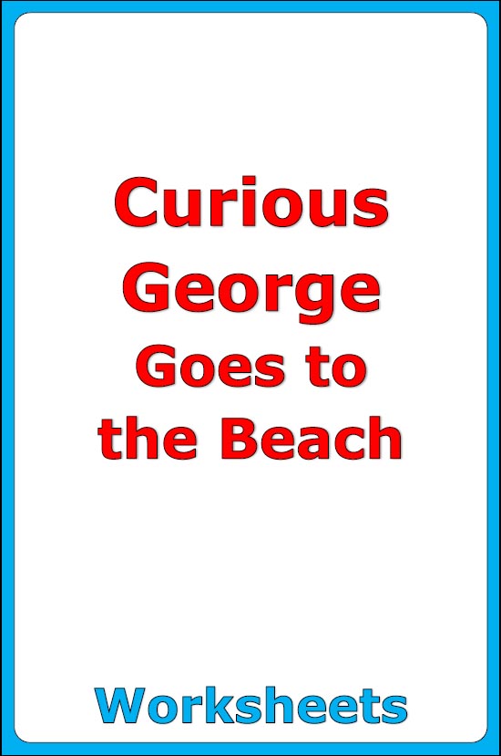 "Curious George Goes to the Beach" worksheets | Made By Teachers