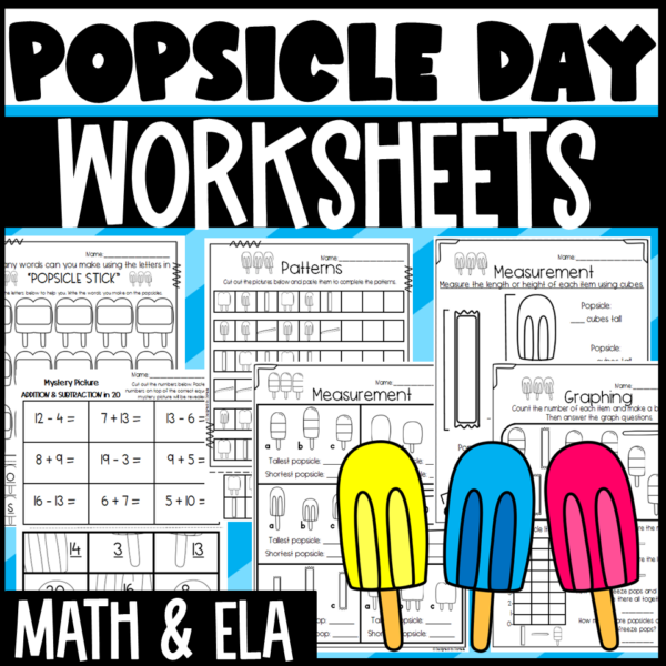 Popsicle Day Themed Activities and Worksheets: End of the Year Review ...