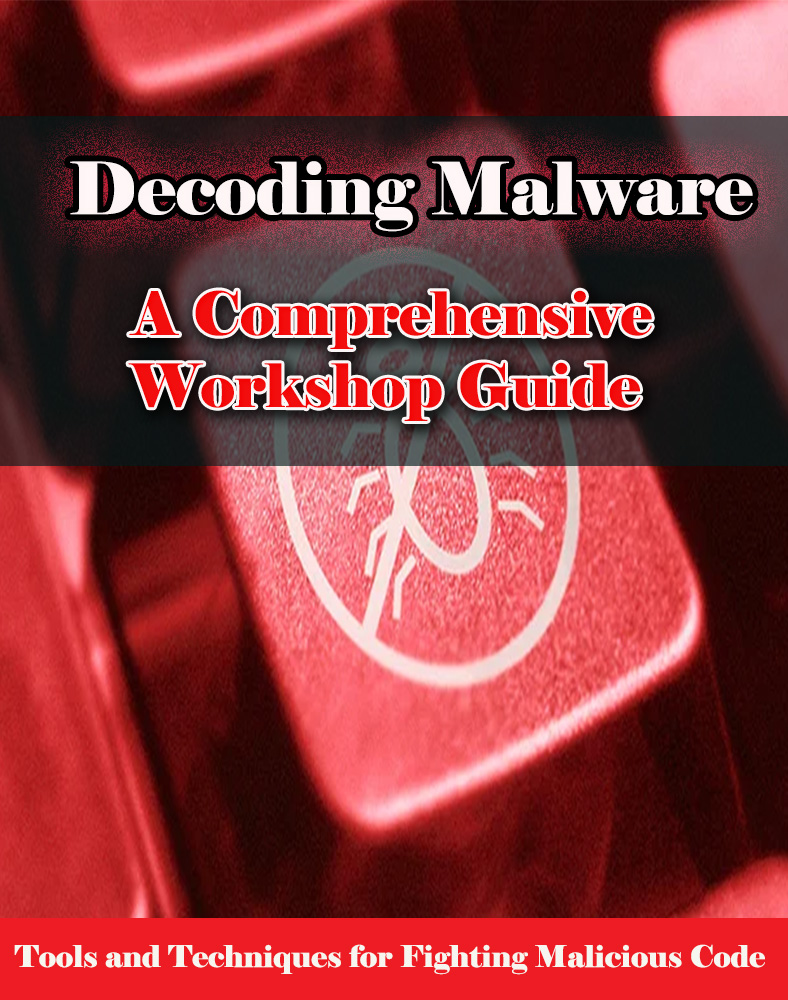 Decoding Malware A Comprehensive Workshop Guide Made By Teachers