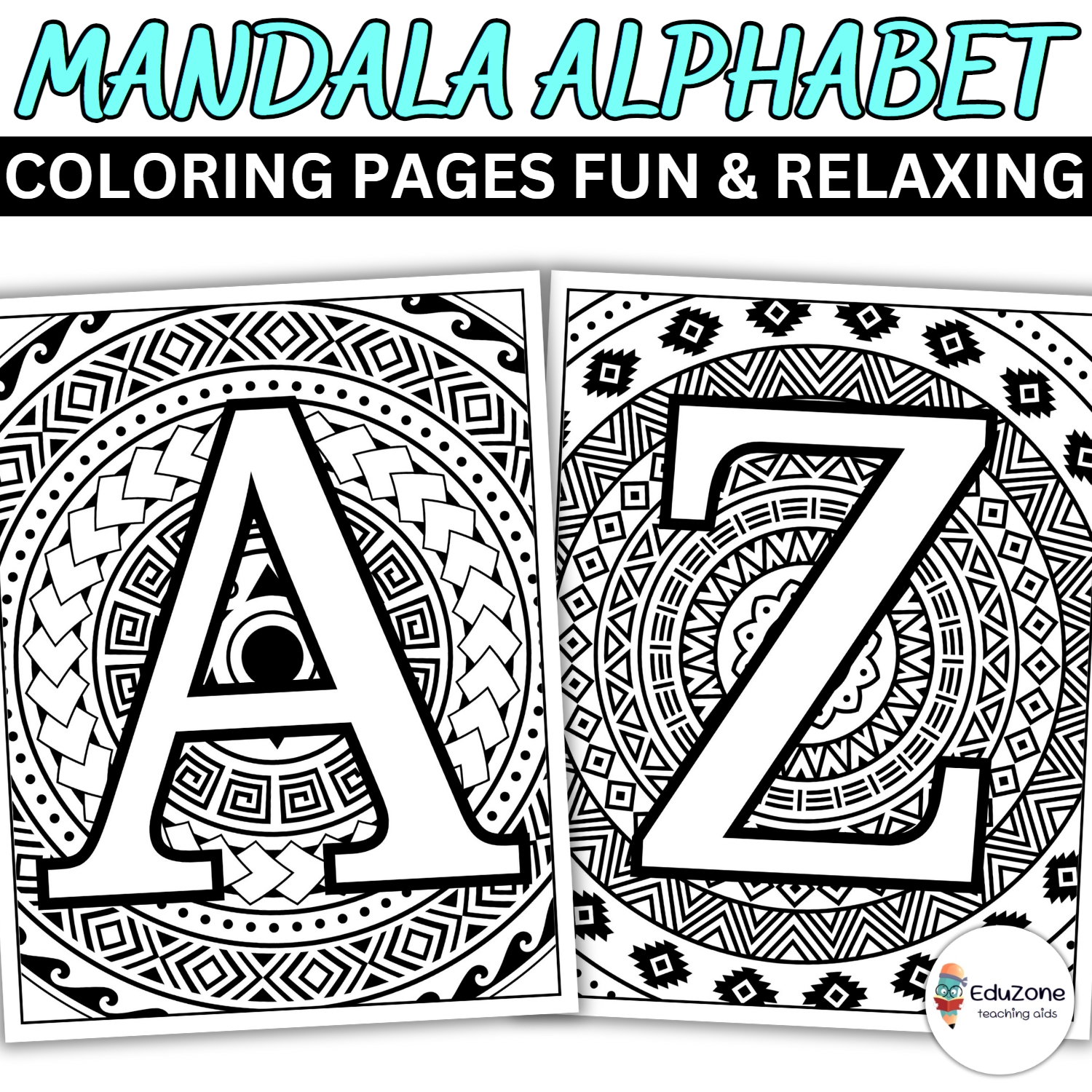 Learn Alphabet With Mandala Coloring Pages: Relaxing & Printable ...