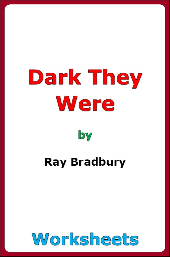 Ray Bradbury "Dark They Were and Golden Eyed" worksheets | Made By Teachers