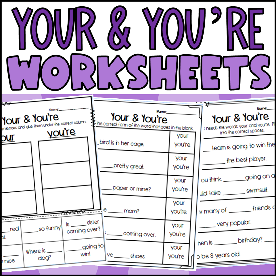 Your and You're Homophone Worksheets | Made By Teachers