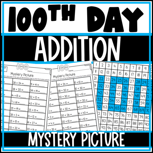 100th Day of School Mystery Picture: Addition | Made By Teachers