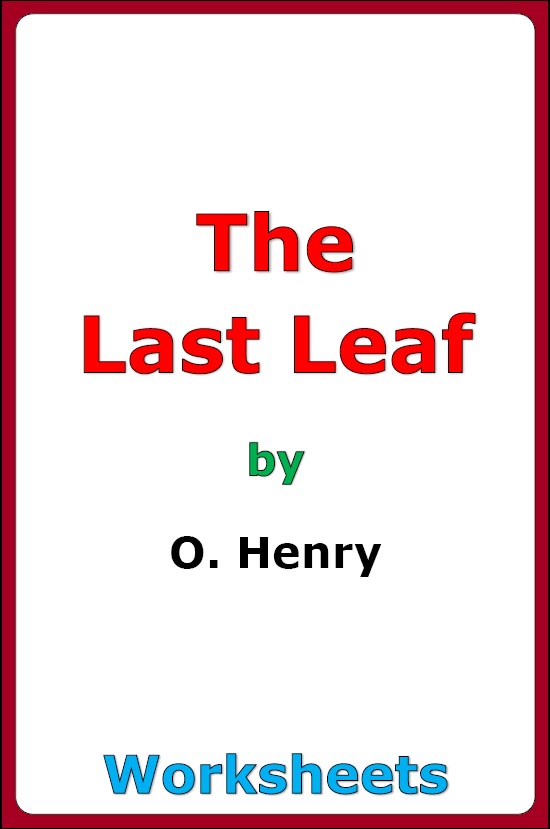 O Henry The Last Leaf Worksheets Made By Teachers o-henry-the-last-leaf-worksheets-made-by-teachers