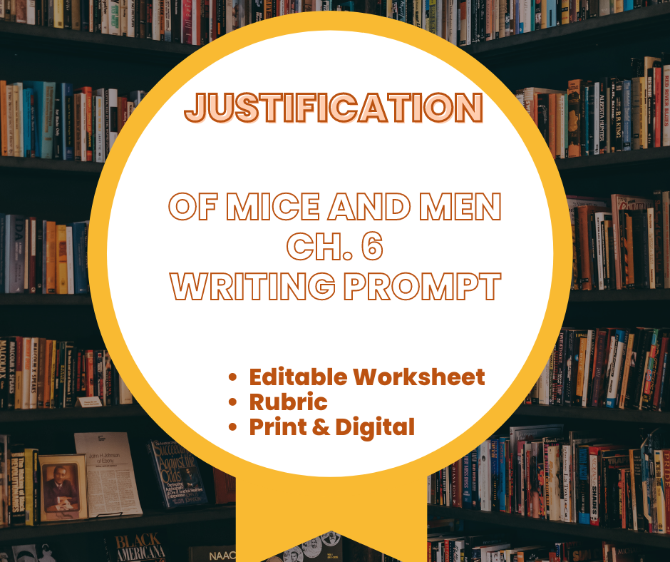 Of Mice and Men Ch. 6 Writing Prompt: Justification | Made By Teachers